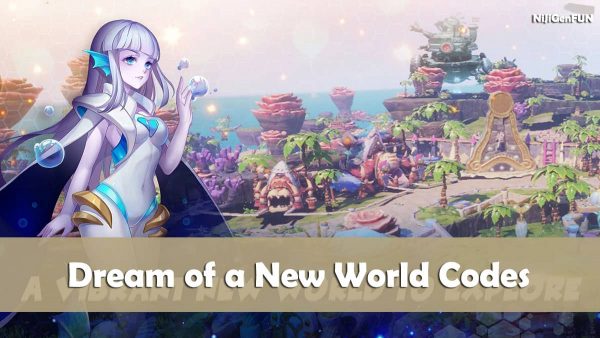 Dream of a New World - 2023.06 Gift Codes | Redemption Codes | Coupons ...