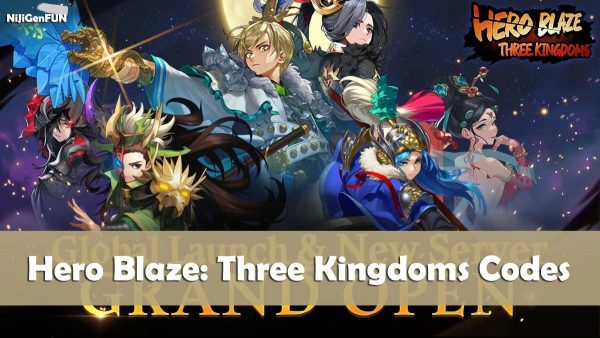 Hero Blaze: Three Kingdoms - 2022.10 Gift Codes | Redemption Codes | Coupons | APK - NijigenFUN ...